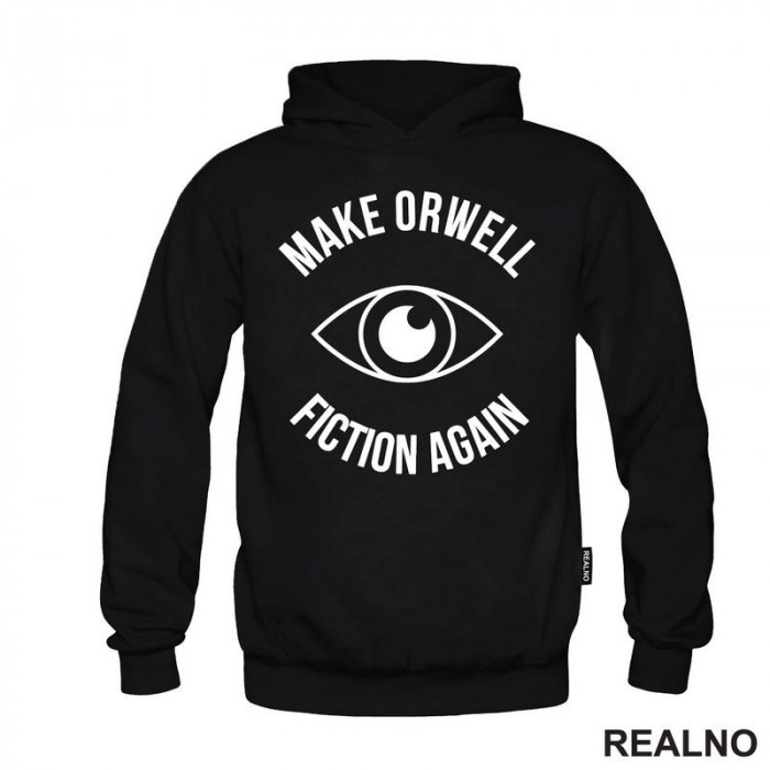 MAKE ORWELL FICTION AGAIN - GEEK - DUKS