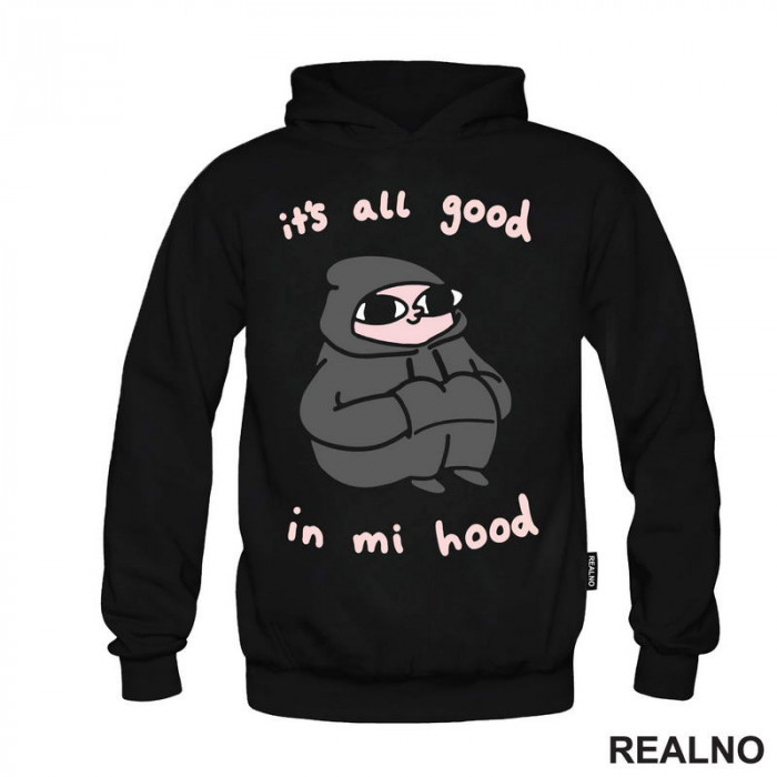 IT'S ALL GOOD IN MI HOOD - HUMOR - DUKS