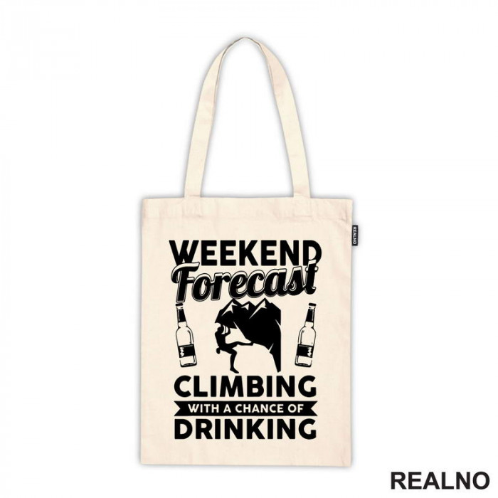 WEEKEND FORECAST CLIMBING WITH A CHANCE OF DRINKING - PLANINARENJE - KAMPOVANJE - PRIRODA - NATURE - CEGER