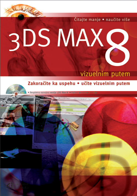 3DS MAX 8 vizuelnim putem - III izdanje