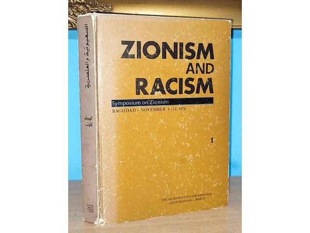 Zionism and Racism Symposium on Zionism Baghdad 1976