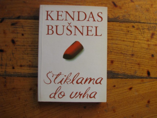 KENDAS BUŠNEL - ŠTIKLAMA DO VRHA