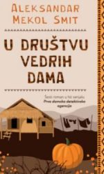 U Društvu Vedrih Dama Od Aleksandar Mekol Smit