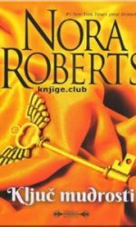 Ključ Mudrosti Od Nora Roberts