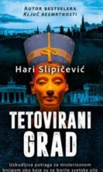 Tetovirani Grad Od Hari Slipičević