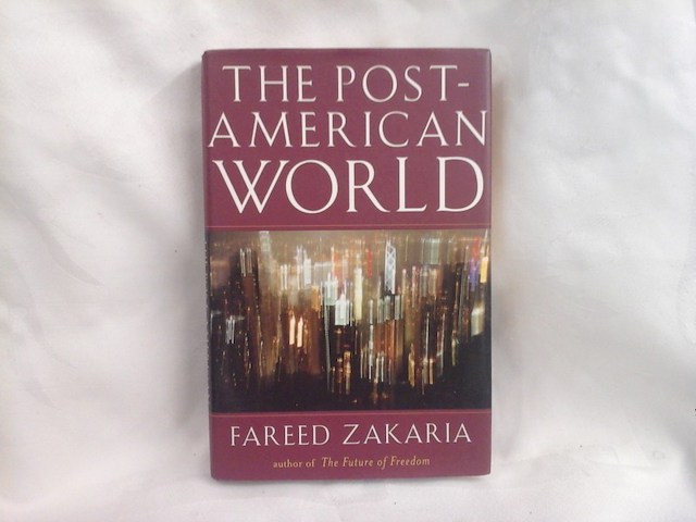 The post american world Freed Zakaria