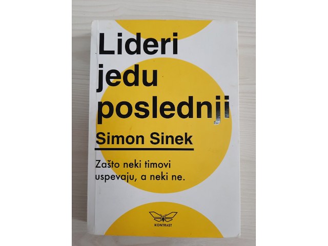 LIDERI JEDU POSLEDNJI - Simon Sinek