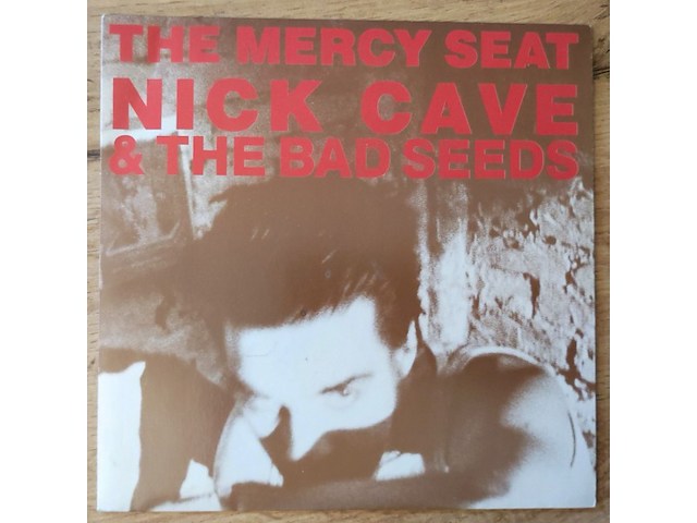 Nick Cave &; The Bad Seeds – The Mercy Seat