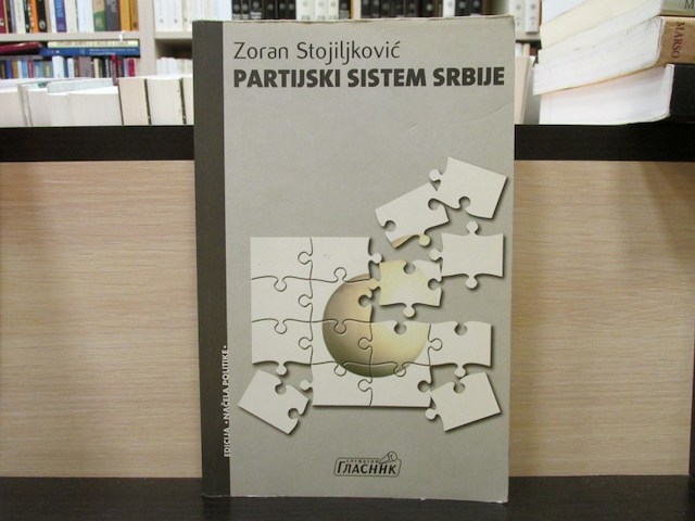 PARTIJSKI SISTEM SRBIJE - Zoran Stojiljković