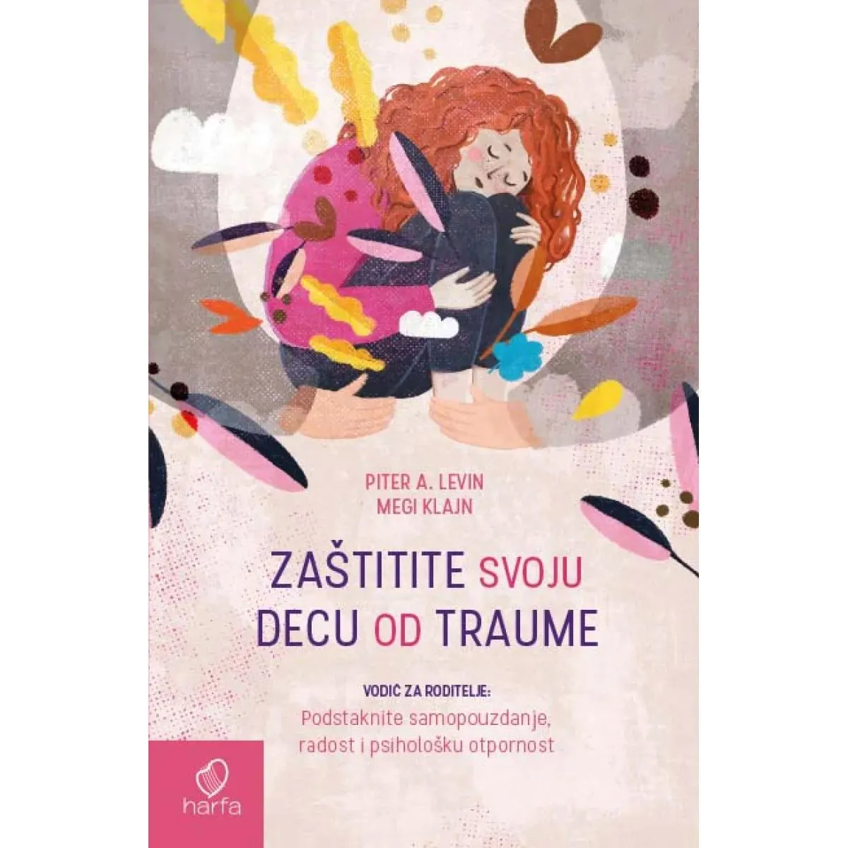 ZAŠTITITE SVOJU DECU OD TRAUME