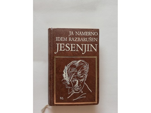 Ja namerno idem razbarušen - Jesenjin