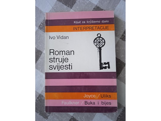 Ivo Vidan ROMAN STRUJE SVIJESTI / Dzojs i Fokner