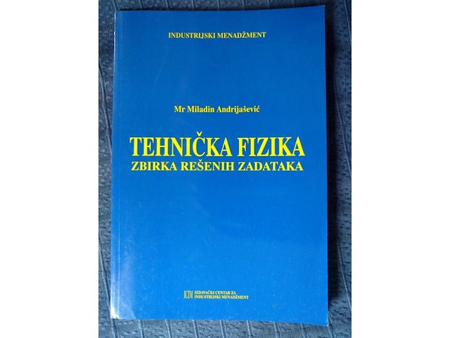 (k) Miladin Andrijašević - Tehnička fizika (zbirka)