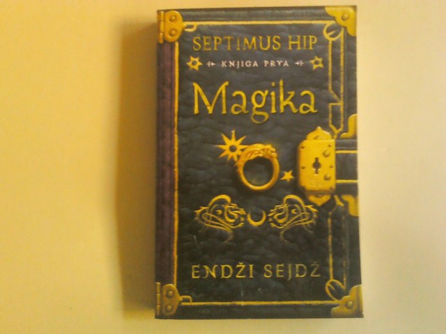 Endži Sejdž - Septimus Hip: Magika (knjiga prva)