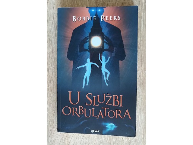 U SLUŽBI ORBULATORA  Bobbie Peers