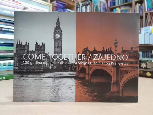 COME TOGETHER / ZAJEDNO