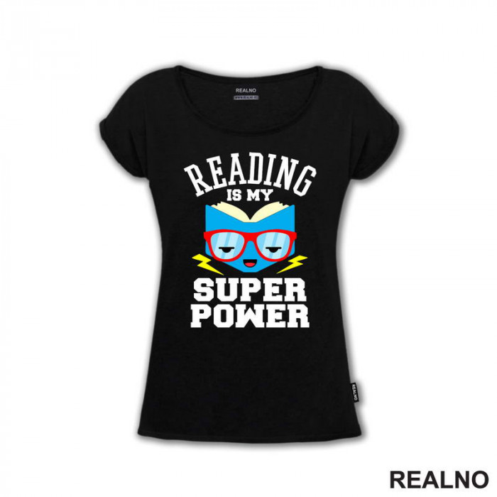 READING IS MY SUPERPOWER - BOOKS - ČITANJE - KNJIGE - MAJICA