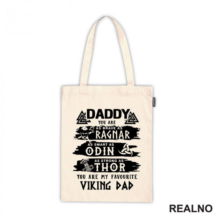 DADDY YOU ARE AS BRAVE, AS RAGNER, AS SMART, AS ODIN, AS STRONG AS THOR YOU ARE MY FAVORITE VIKING DAD - MAMA I TATA - LJUBAV - CEGER