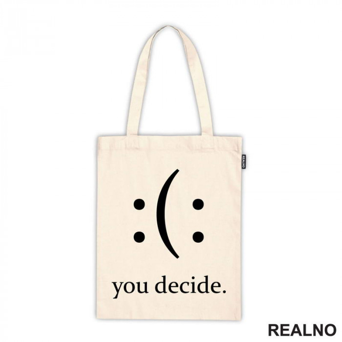 YOUR DECIDE - SMILE OR SAD - QUOTES - CEGER