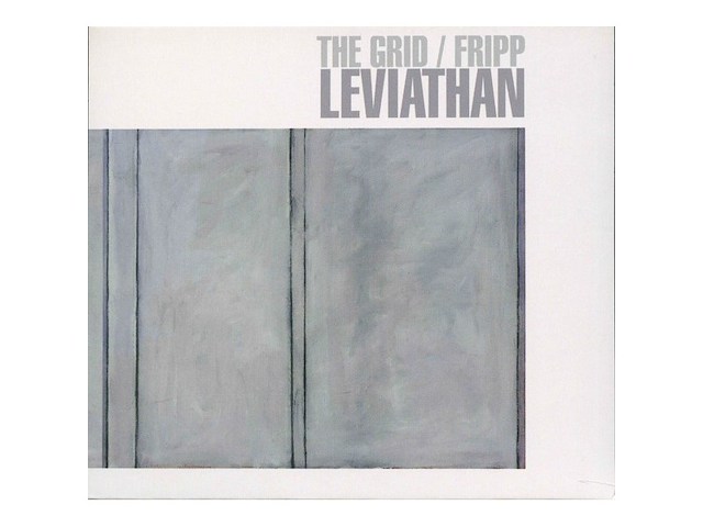 The Grid / Fripp – Leviathan  CD