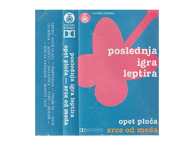 Poslednja igra leptira - Opet ploča / Srce od meda