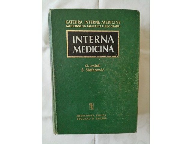 Interna medicina - gl. urednik S. Stefanović