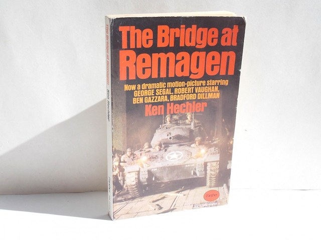 The Bridge at Remagen - Ken Hechler