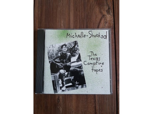 Michelle Shocked - The Texas Campfire Tapes