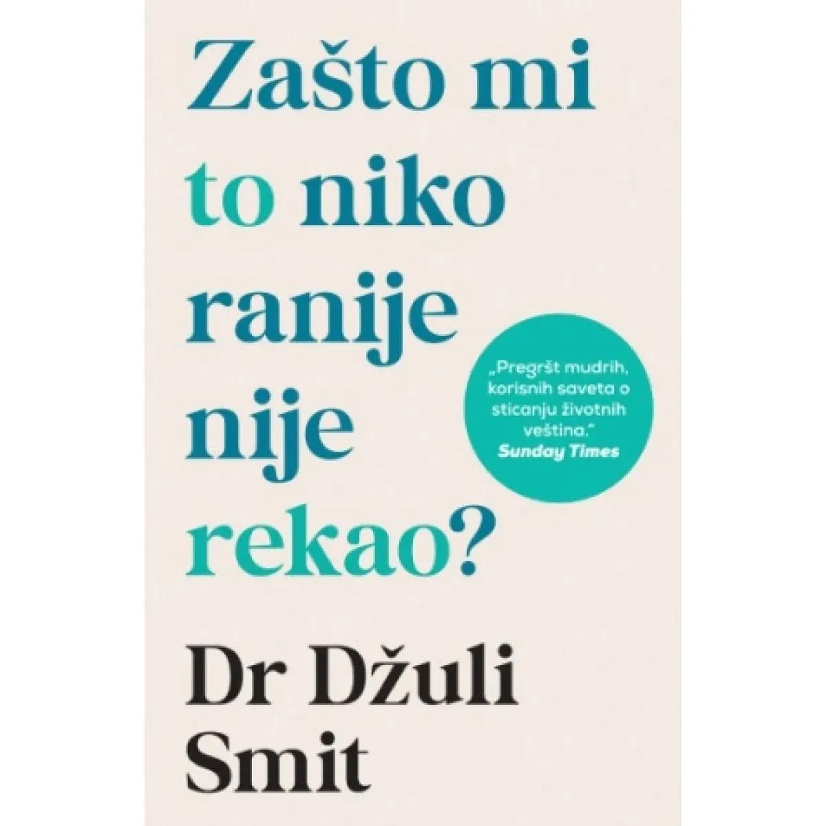 ZAŠTO MI TO NIKO RANIJE NIJE REKAO