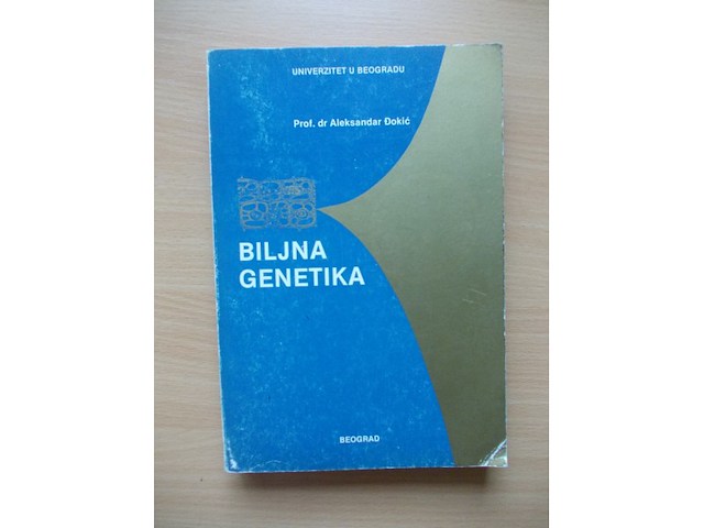 BILJNA GENETIKA - Dr Aleksandar Đokić