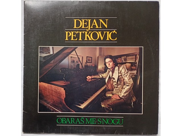 DEJAN  PETKOVIC  -  OBARAS  ME  S  NOGU