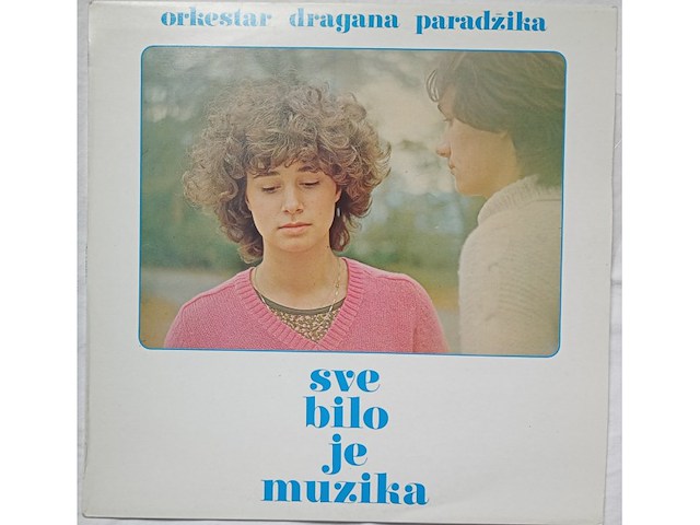 Orkestar Dragana Paradzika - Sve bilo je muzika (Mint!!