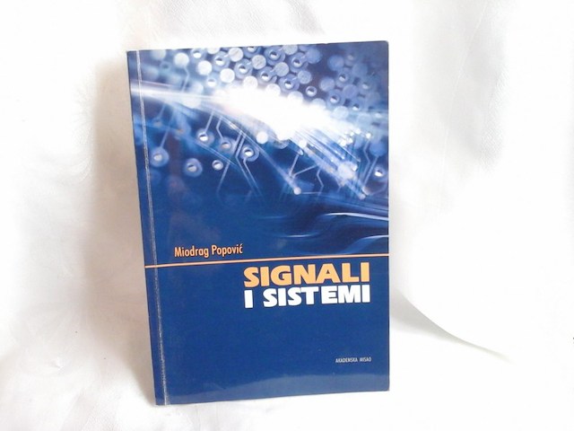Signali i sistemi Miodrag Popović