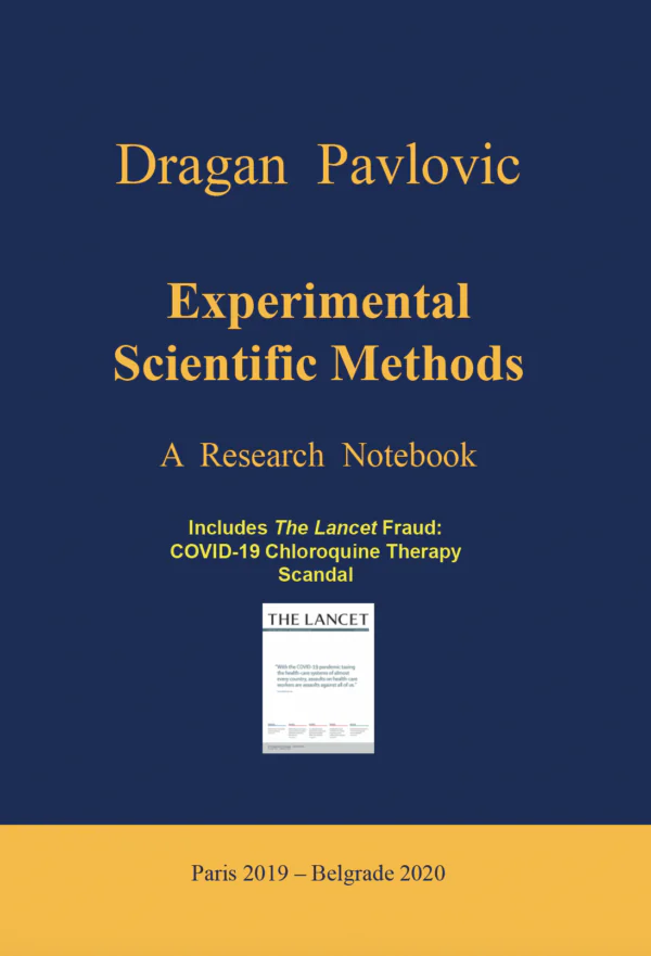 Experimental Scientific Methods : а research notebook : includes The Lancet Fraud: COVID-19 chloroquin therapy scandal