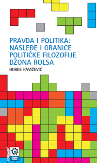 PRAVDA I POLITIKA: NASLEĐE I GRANICE POLITIČKE FILOZOFIJE DŽONA ROLSA