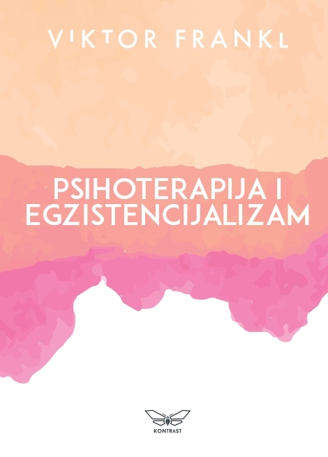 PSIHOTERAPIJA I EGZISTENCIJALIZAM