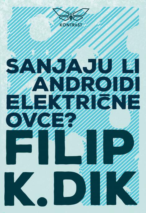 Sanjaju li androidi električne ovce?