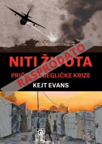 NITI ŽIVOTA. PRIČE IZ IZBEGLIČKE KRIZE