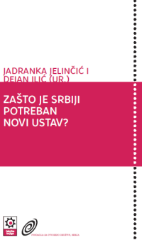 ZAŠTO JE SRBIJI POTREBAN NOVI USTAV?