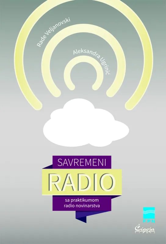 Savremeni radio sa praktikumom radio novinarstva