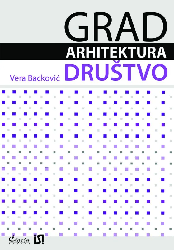 Grad, arhitektura, društvo