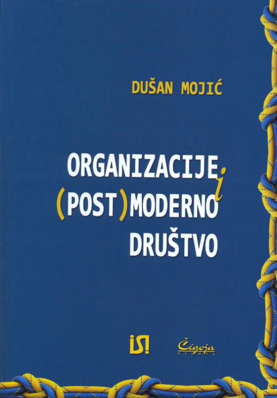 Organizacije i (post)moderno društvo