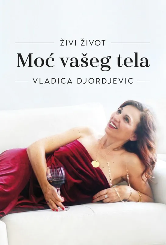 Živi život : moć vašeg tela