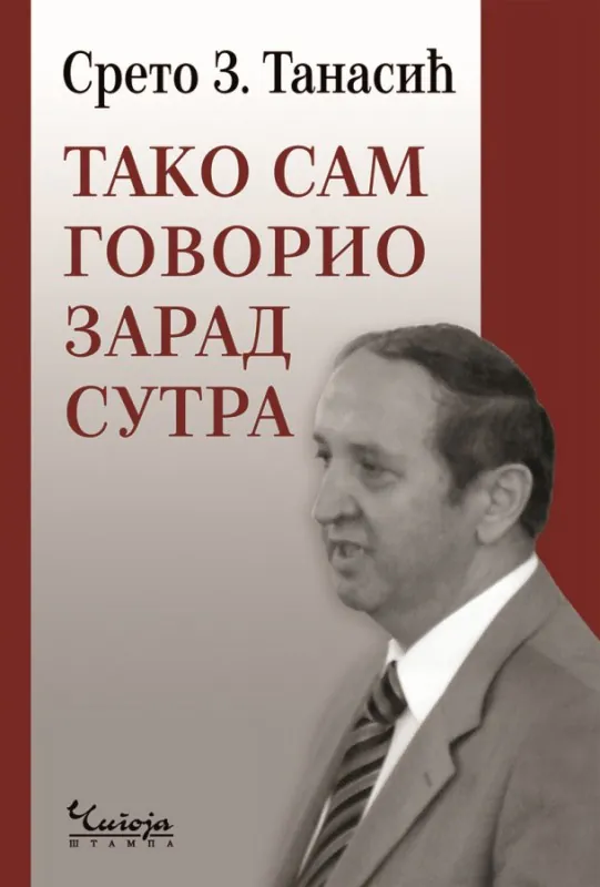 Tako sam govorio zarad sutra