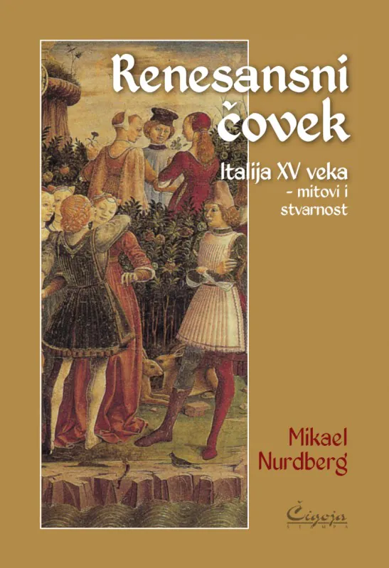 Renesansni čovek : Italija XV veka – mitovi i stvarnost