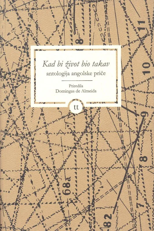 Kad bi život bio takav – Antologija priča Angola