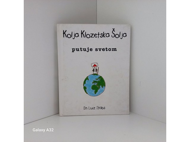 Kolja klozetska šolja putuje svetom - En Luiz Stabs