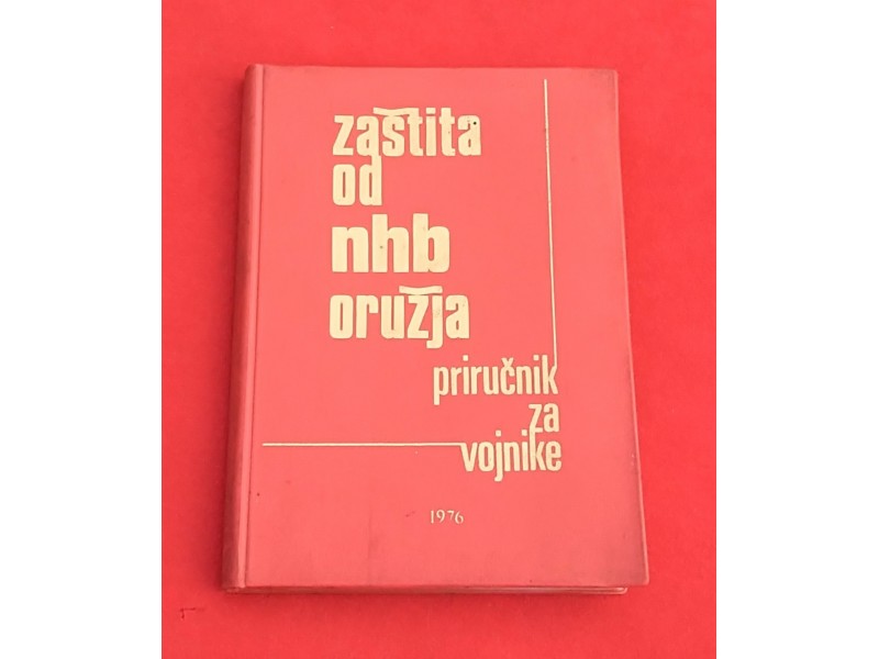Zaštita od NHB oružja Priručnika za vojnike