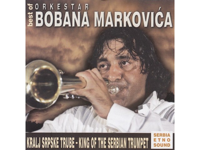 Orkestar Bobana Markovića - The best of