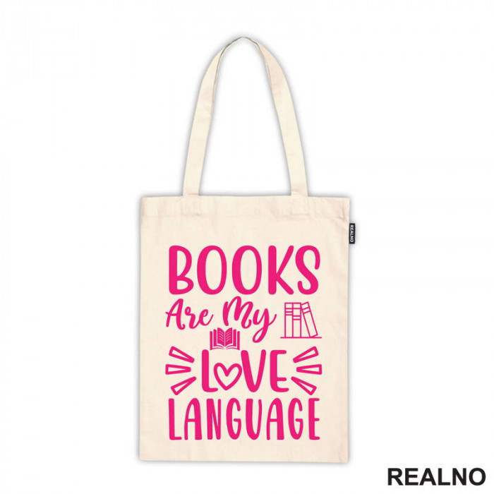BOOKS ARE MY LOVE LANGUAGE - SHADES OF PINK - BOOKS - ČITANJE - KNJIGE - CEGER